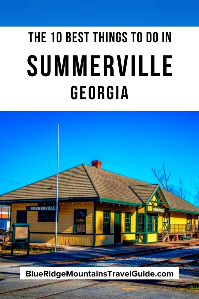 The 10 Best Things to Do in Summerville GA