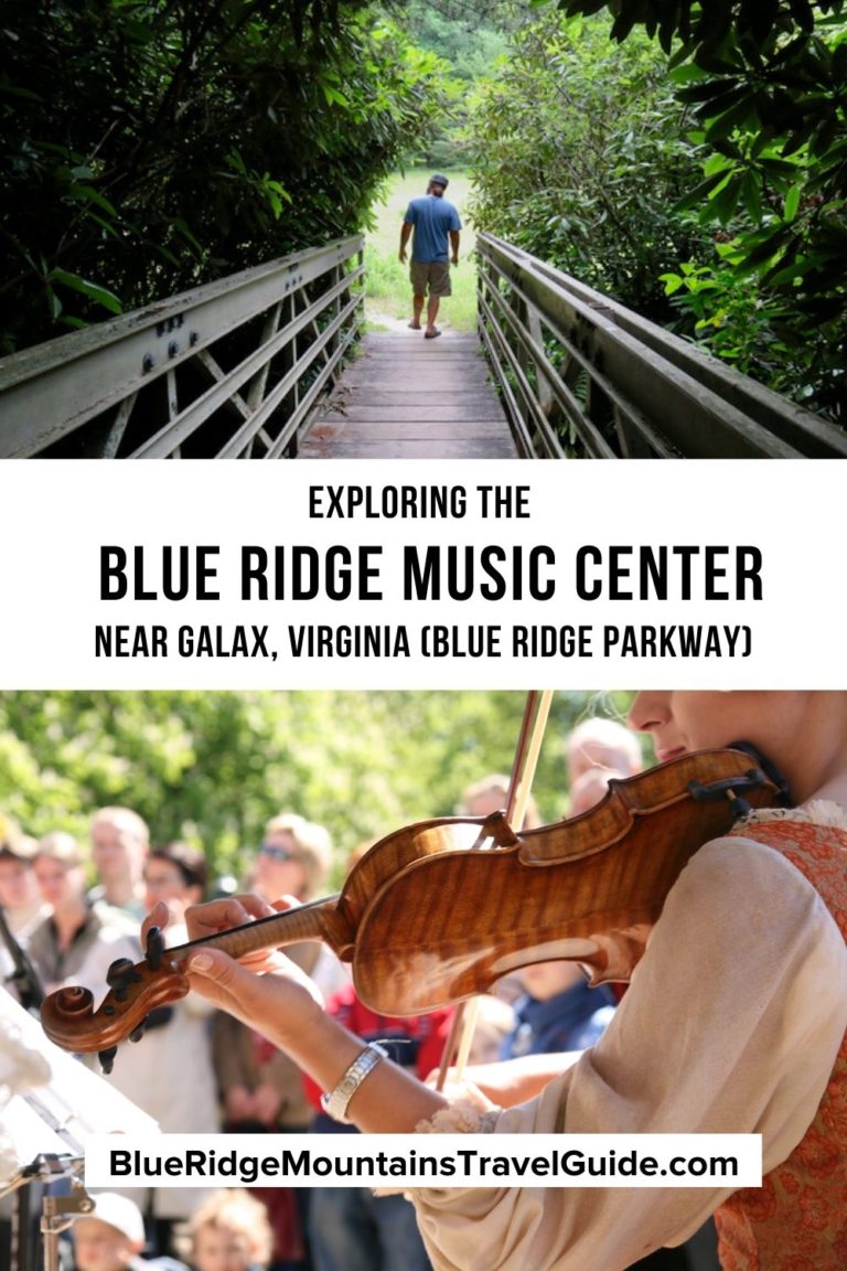 Exploring the Blue Ridge Music Center Near Galax VA (Blue Ridge Parkway ...