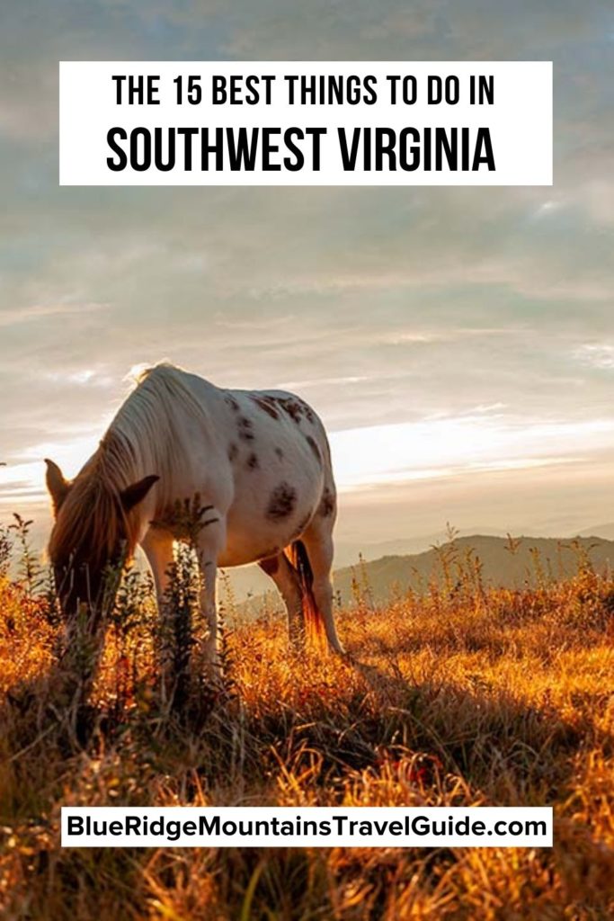 The 15 Best Things to Do in SWVA (Southwest Virginia)