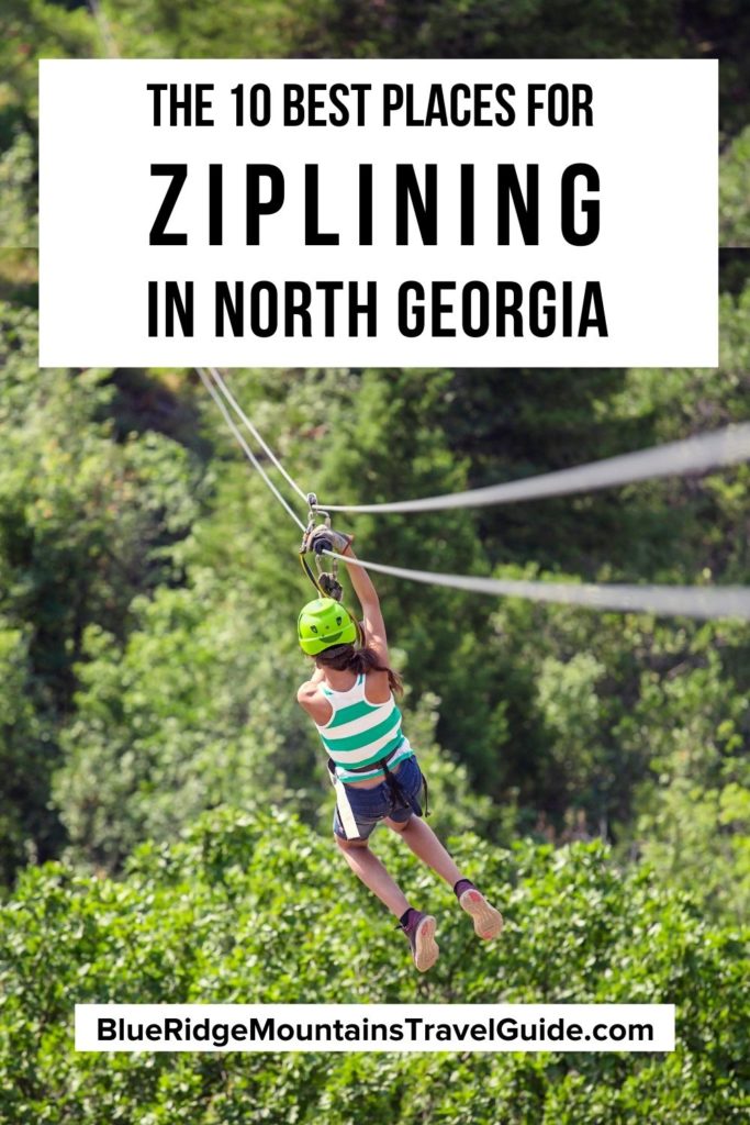 The 10 Best Places for Ziplining in North Georgia