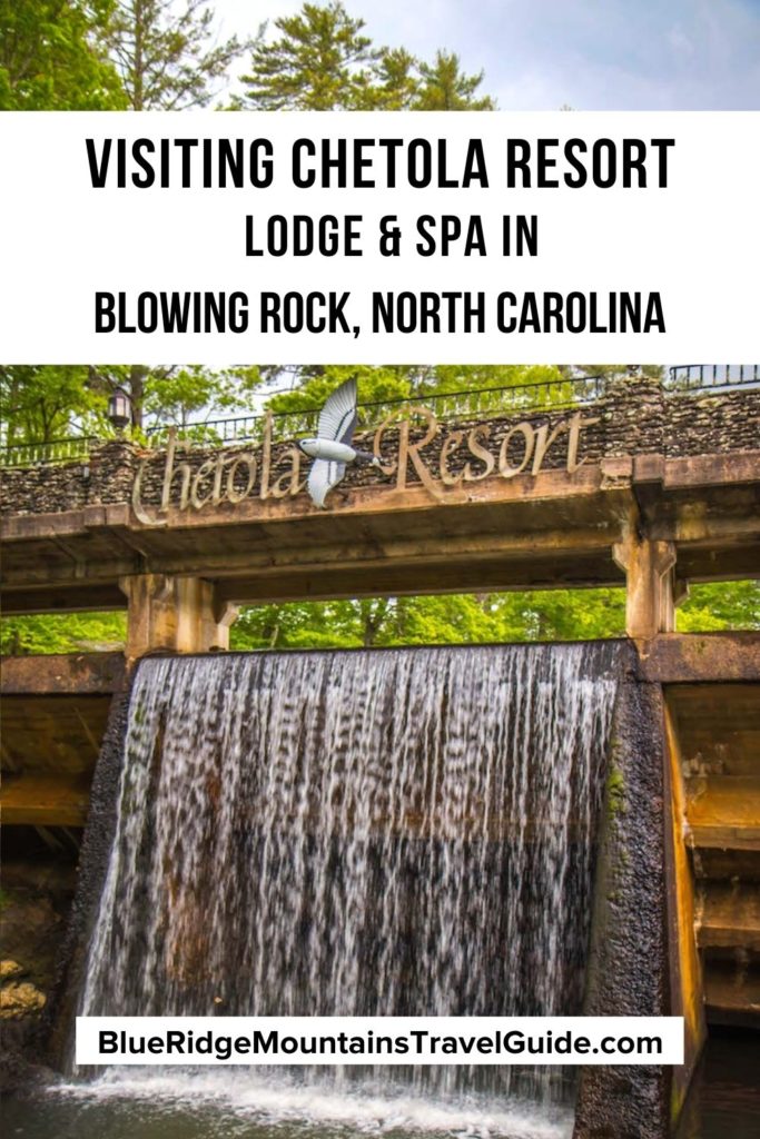 Visiting the Chetola Resort, Lodge & Spa in Blowing Rock NC