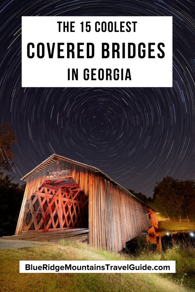 The 15 Coolest Covered Bridges in Georgia