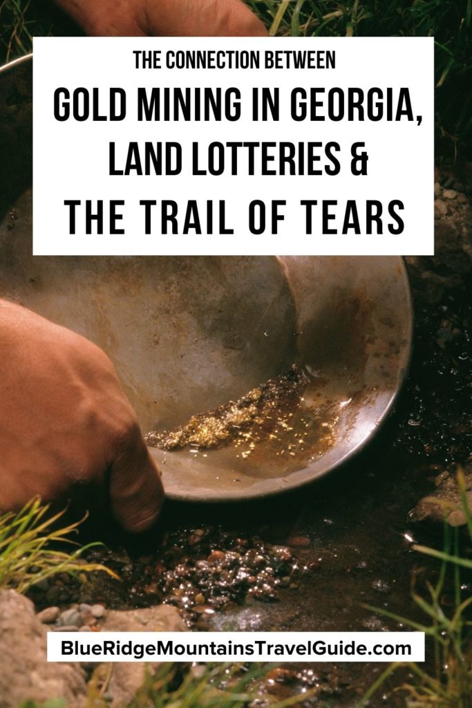 How Gold Mining in Georgia Led to Land Lotteries & the Trail of Tears