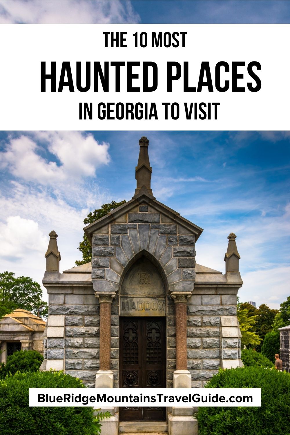 The 10 Most Haunted Places in Georgia to Visit