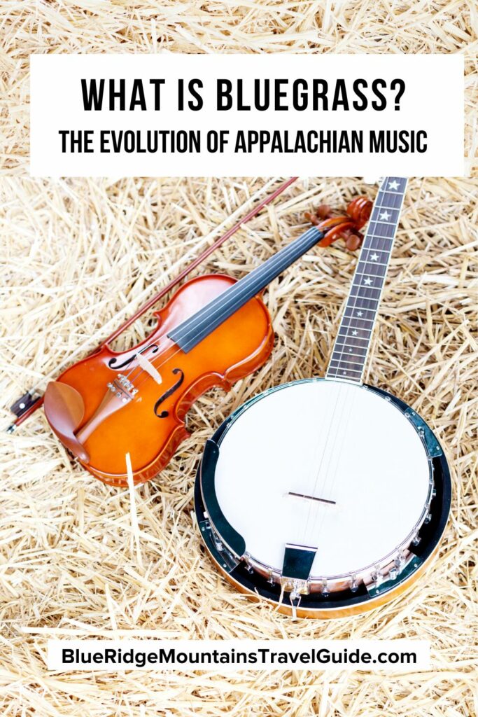 What is Bluegrass? The History & Evolution of Appalachian Music