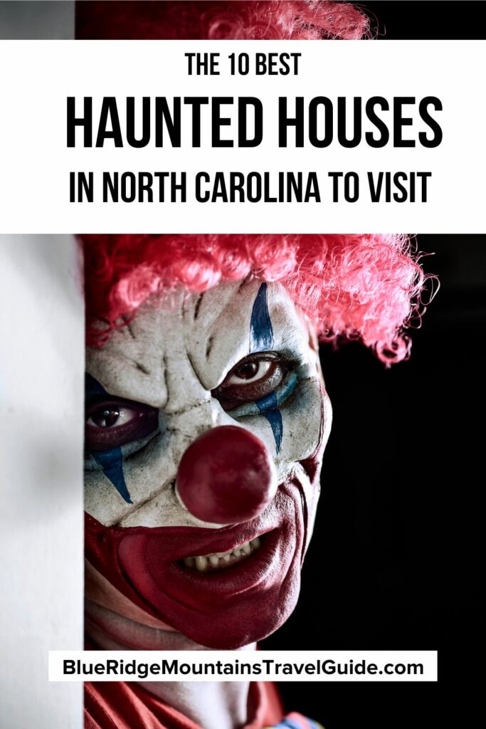 The 10 Best North Carolina Haunted Houses
