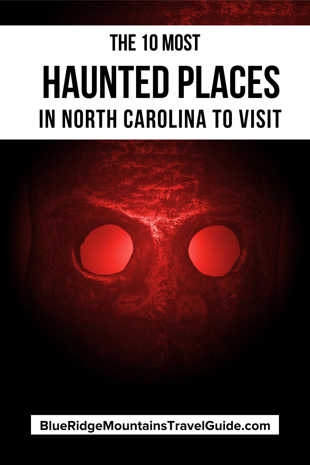 The 10 Most Haunted Places in North Carolina