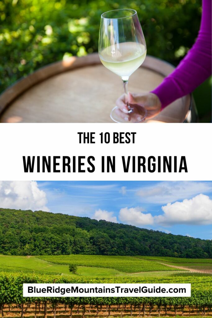The 10 Best Virginia Wineries to Visit for Wine Tastings & Tours