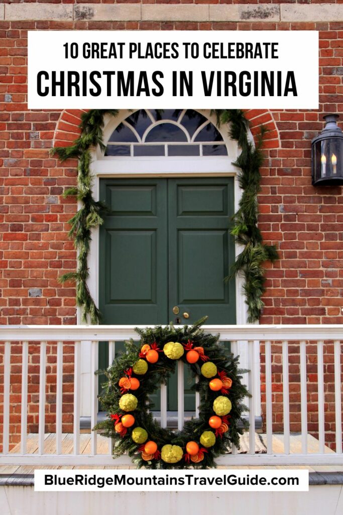 10 Great Places to Celebrate Christmas in Virginia