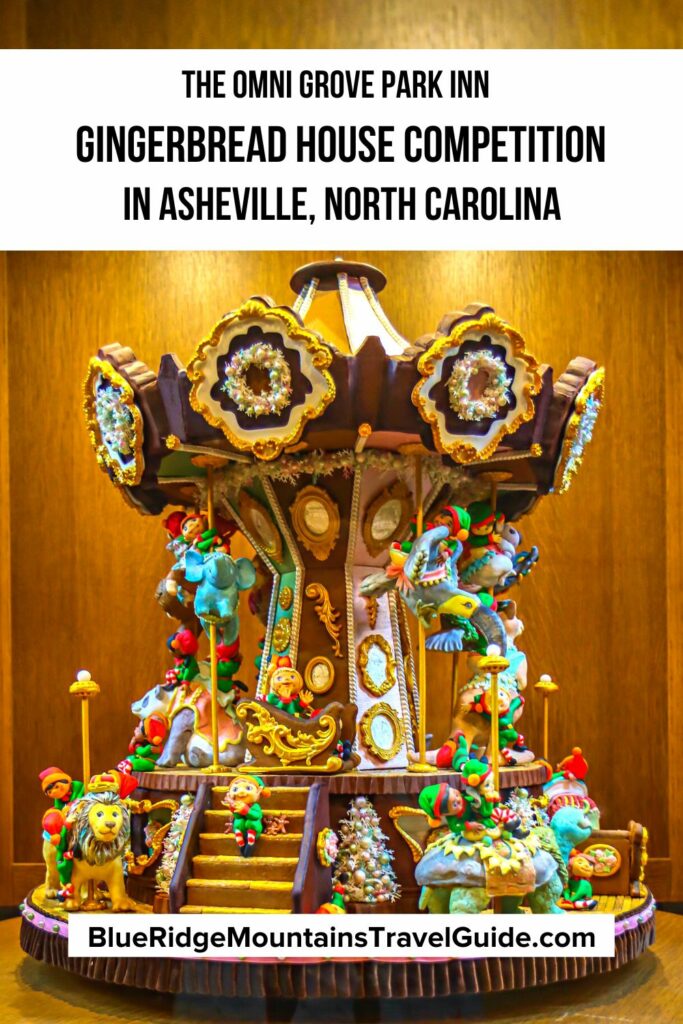 The Grove Park Inn Gingerbread House Competition (Asheville NC)