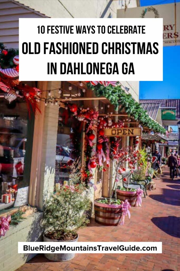 10 Ways to Celebrate Old Fashioned Christmas in Dahlonega GA