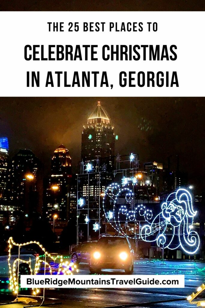 The 25 Best Places to Celebrate Christmas in Atlanta (2024)