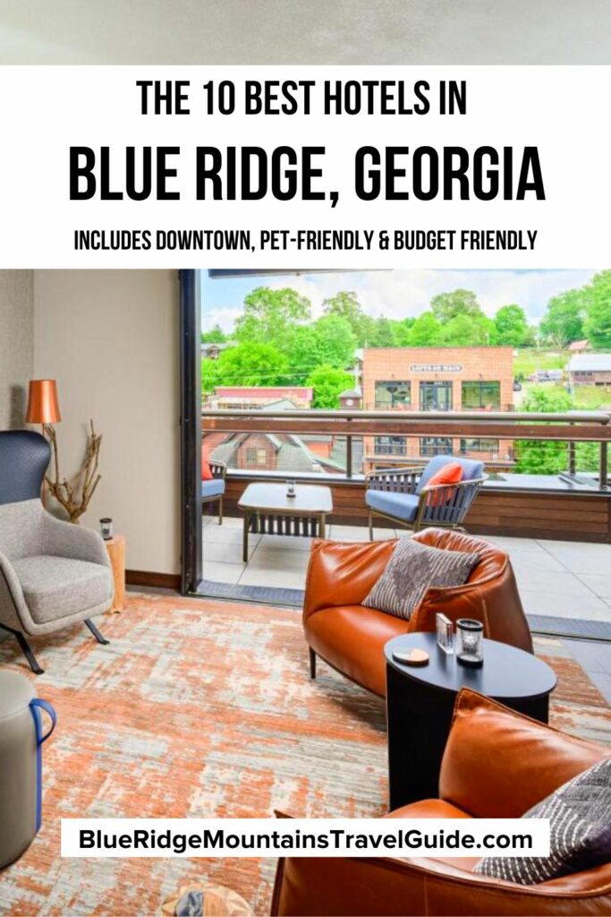The 10 Best Blue Ridge GA Hotels (Including Pet Friendly Options)