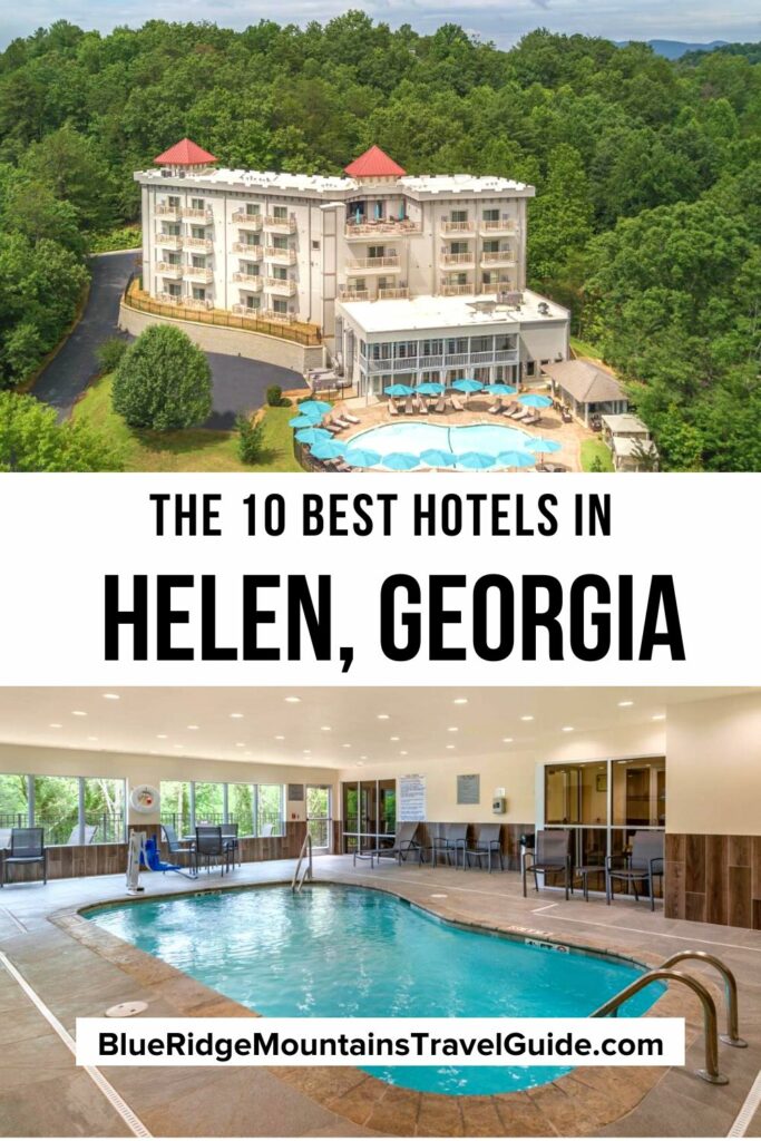 The 10 Best Helen GA Hotels, Motels & Inns to Visit