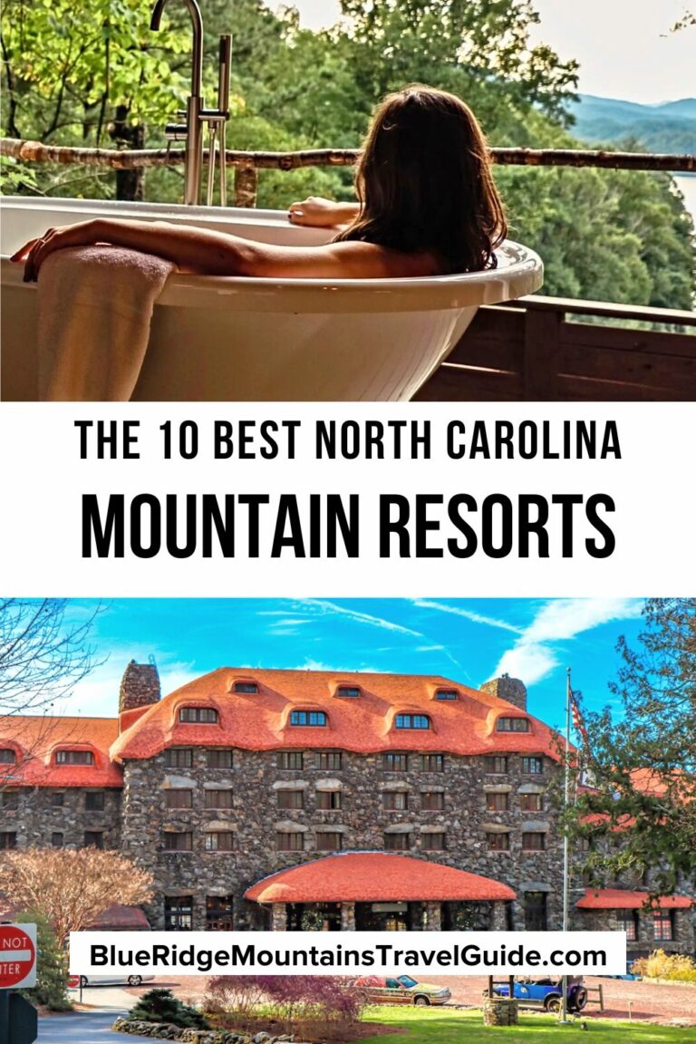 The 10 Best North Carolina Mountain Resorts to Visit