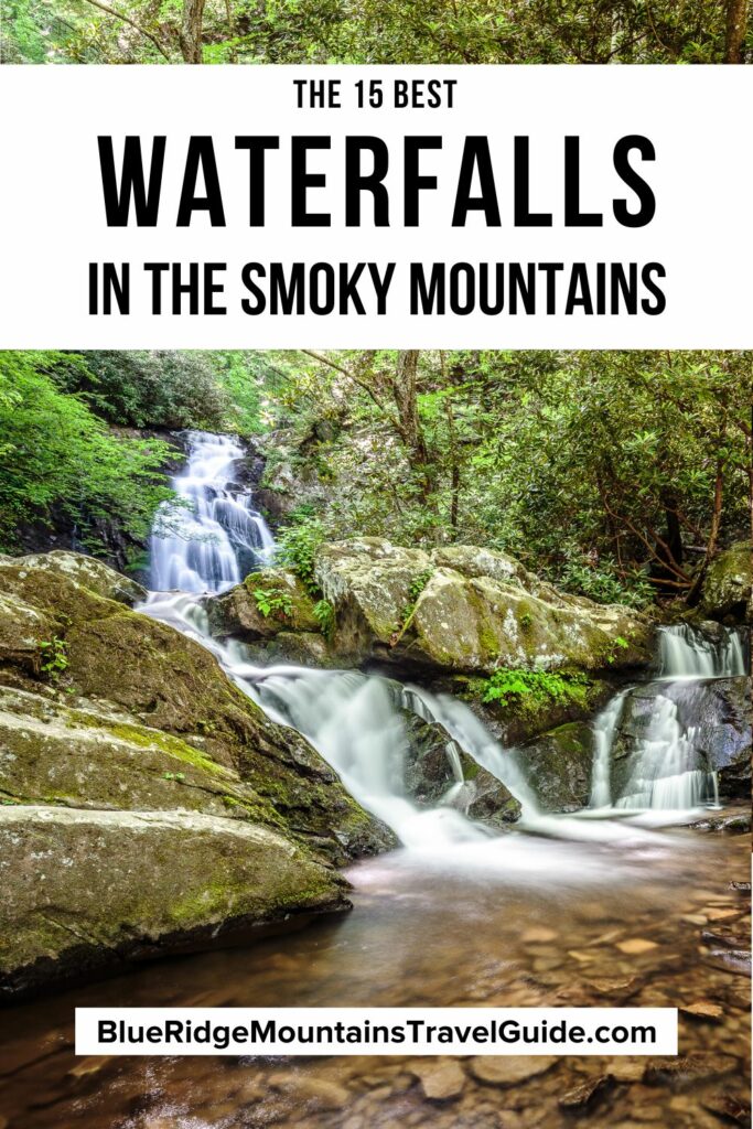 The 15 Best Smoky Mountain Waterfalls to Visit