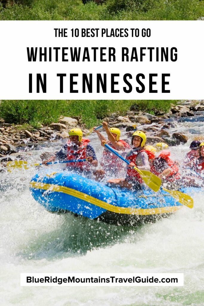 The 10 Best Places for White Water Rafting in Tennessee