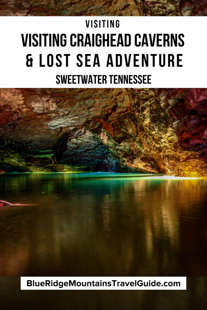 Visiting Craighead Caverns & Lost Sea Adventure (Sweetwater TN)