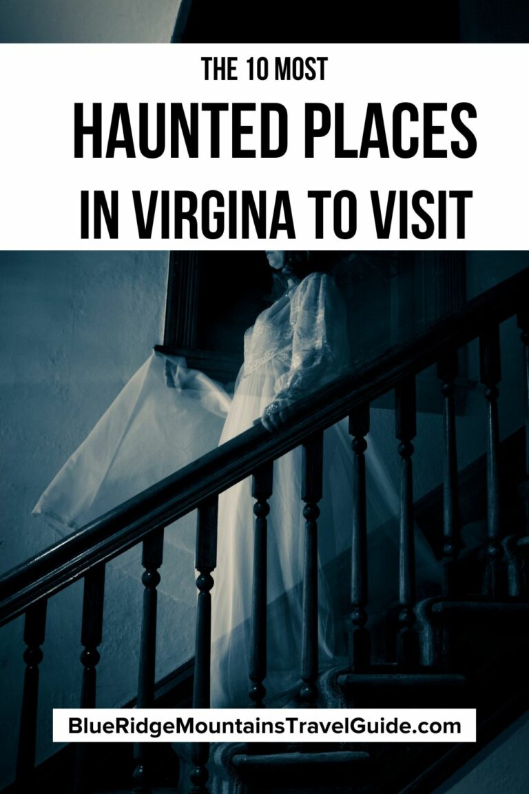 The 10 Most Haunted Places in Virginia to Visit - Blue Ridge Mountains ...
