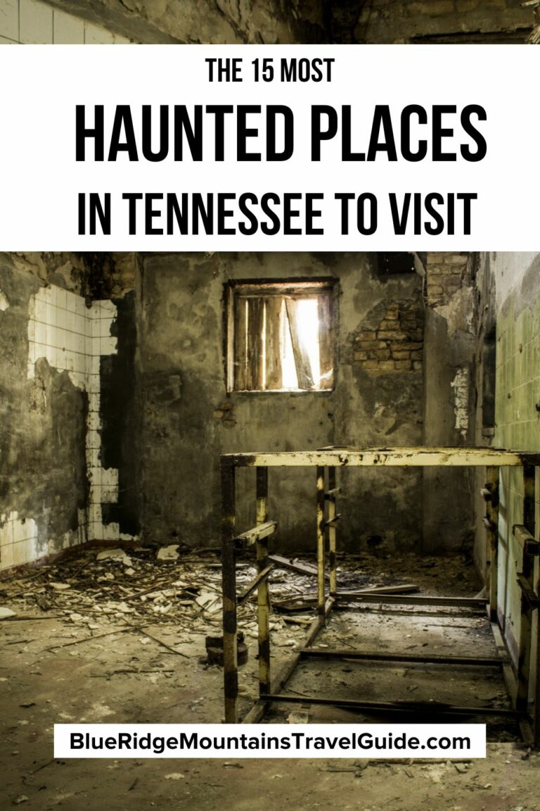 The 15 Most Haunted Places in Tennessee to Visit - Blue Ridge Mountains ...