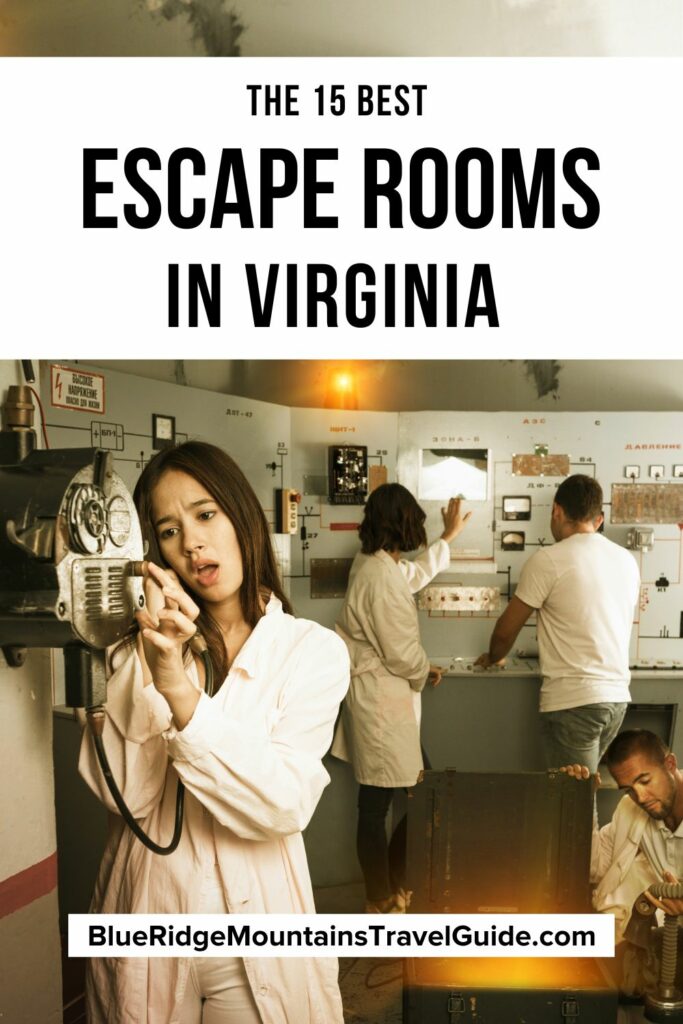 The 15 Best Escape Rooms in Virginia to Visit - Blue Ridge Mountains ...