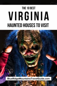 10 Best Haunted Houses in Virginia for Halloween - Blue Ridge Mountains ...