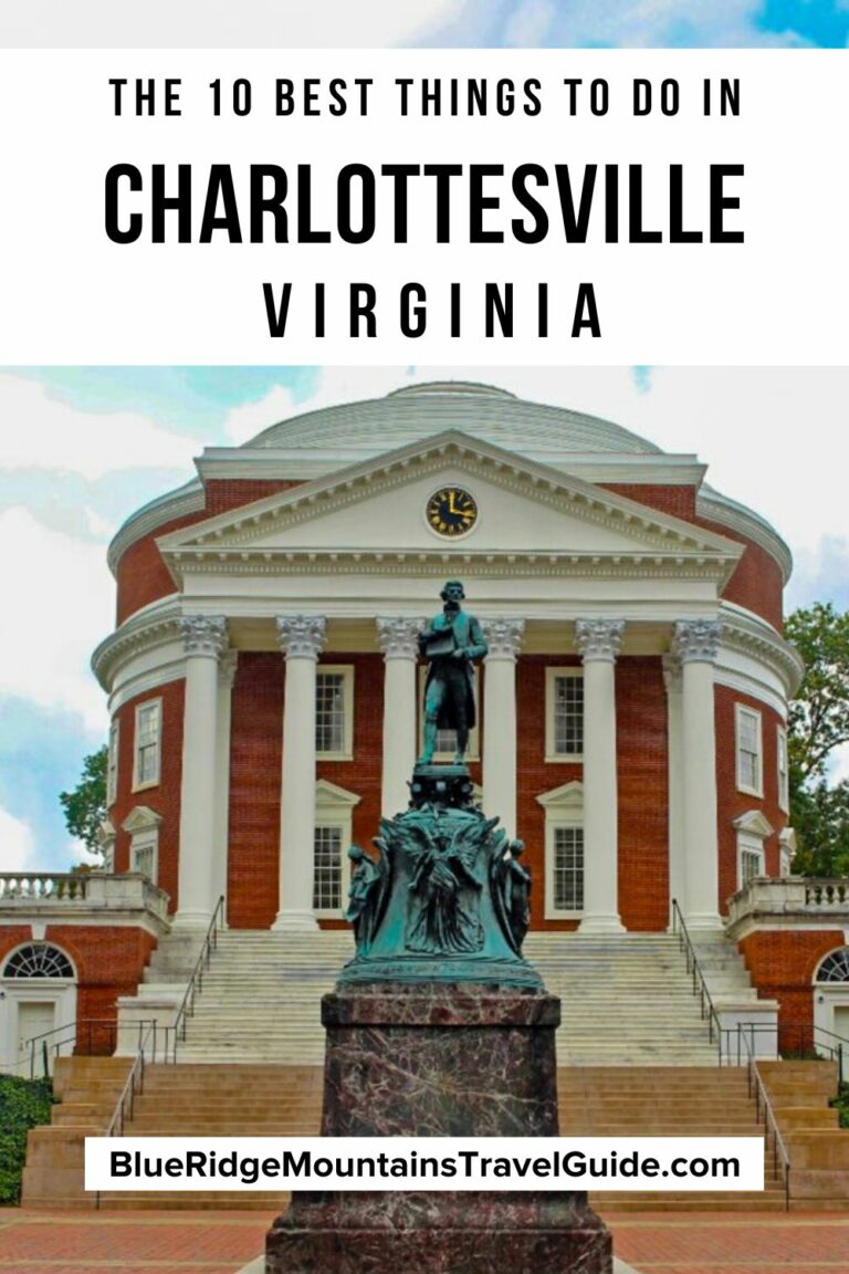 The 10 Best Things to Do in Charlottesville VA - Blue Ridge Mountains ...