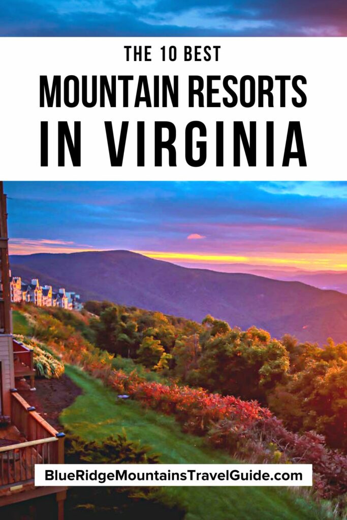 The 10 Best Virginia Mountain Resorts to Visit - Blue Ridge Mountains ...