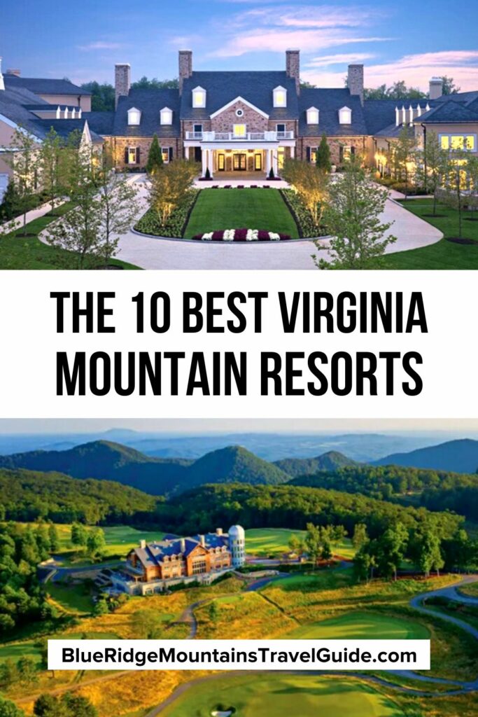 The 10 Best Virginia Mountain Resorts to Visit - Blue Ridge Mountains ...