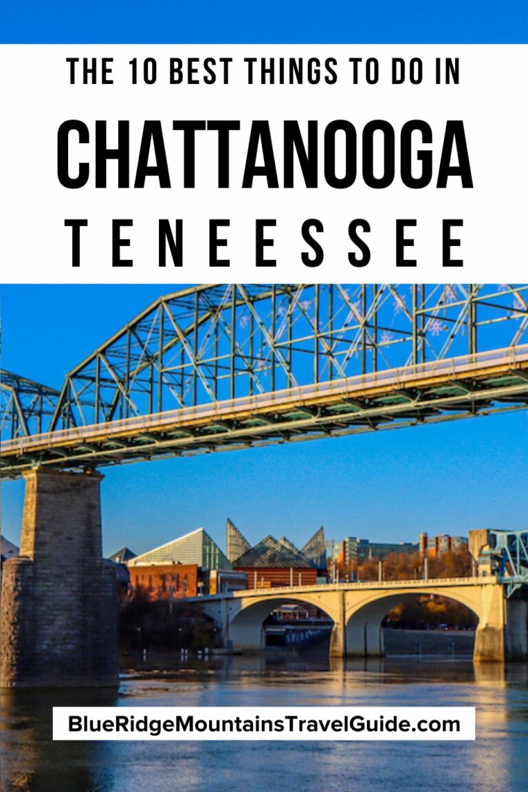 The 10 Best Things to Do in Chattanooga TN - Blue Ridge Mountains ...