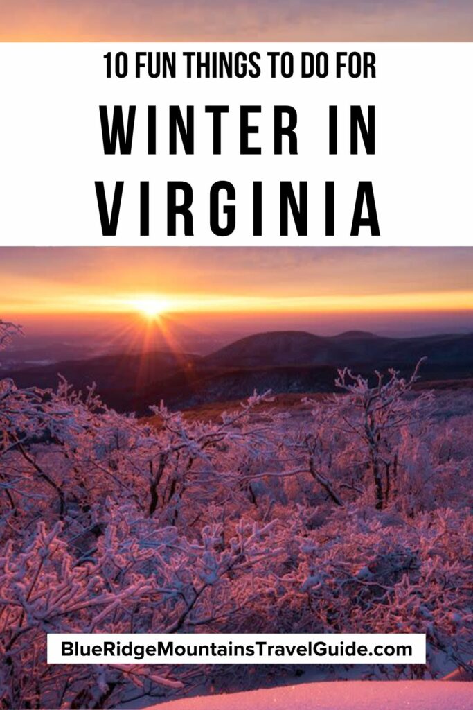 10 Fun Things to Do During Winter in Virginia - Blue Ridge Mountains ...