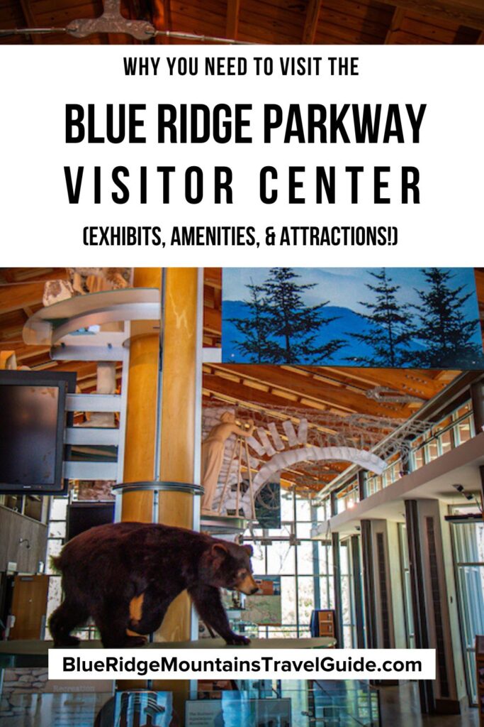 Why You Need to Visit the Blue Ridge Parkway Visitor Center (MP 384)