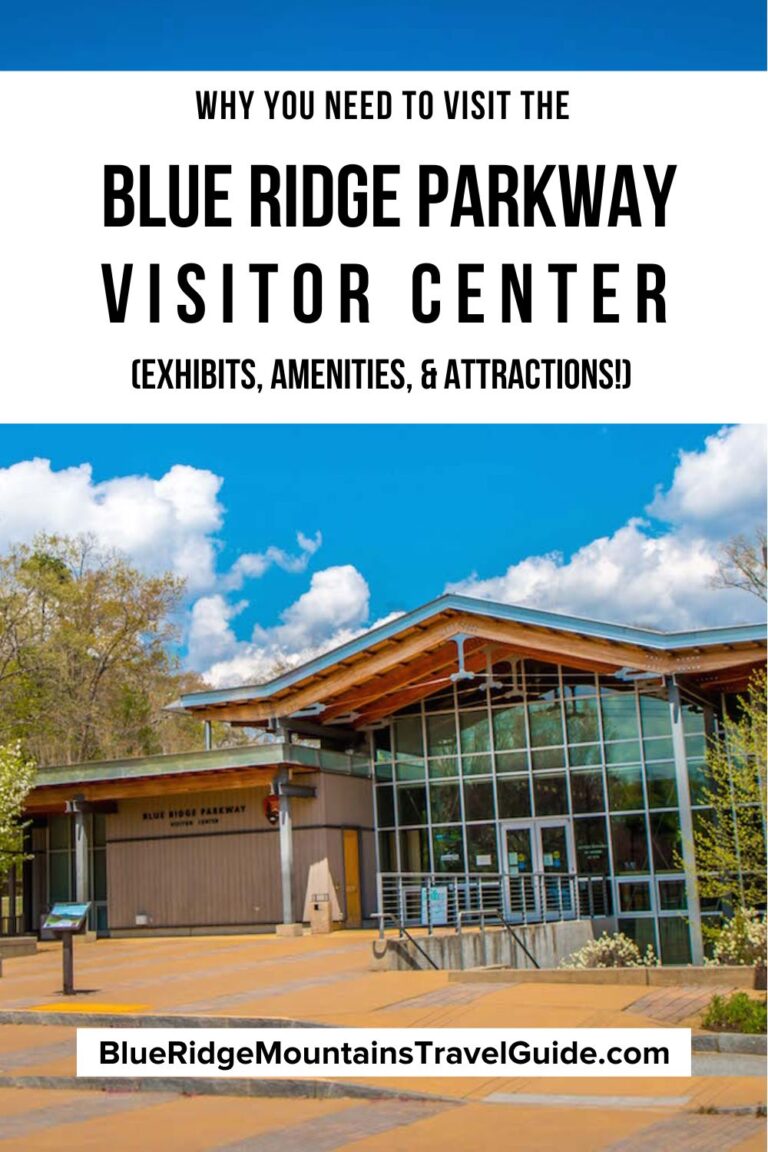 Why You Need to Visit the Blue Ridge Parkway Visitor Center (MP 384)