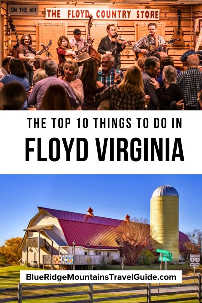 The Top 10 Things to Do in Floyd VA - Blue Ridge Mountains Travel Guide