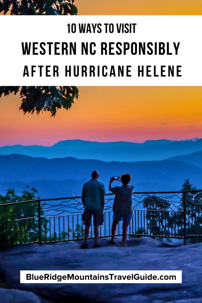 10 Ways to Visit Western North Carolina Responsibly after Hurricane Helene